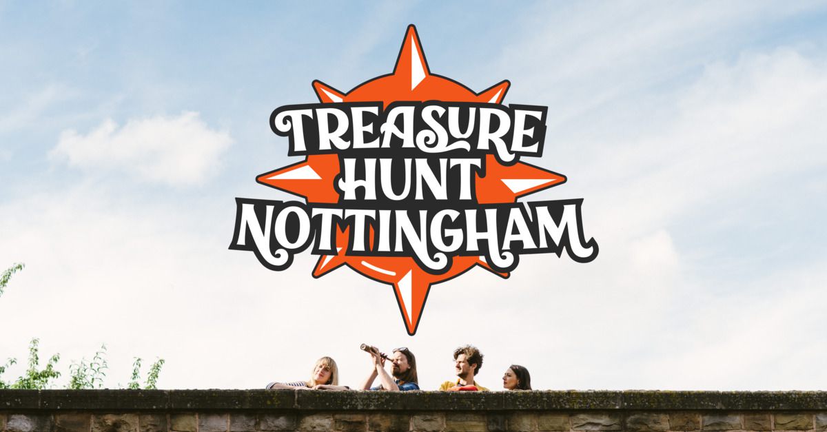 Book Tickets to play Treasure Hunt Nottingham on your chosen date